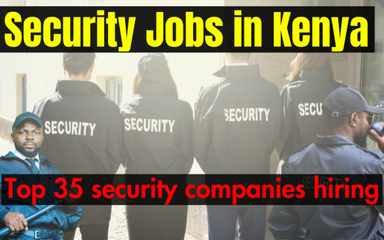 Security Jobs in Kenya - Top 35 security companies hiring Kenyans